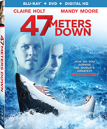 47 Meters Down Swims to Digital on 9/12 and Blu-ray, DVD on 9/26 ...